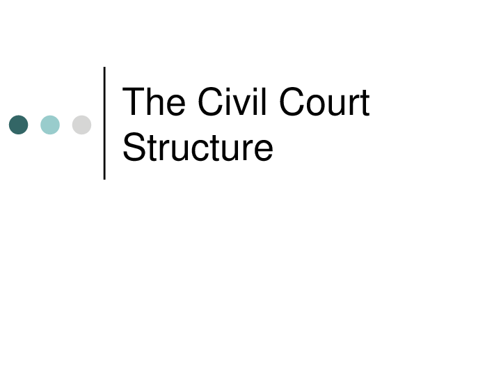 (PPT) The Civil Court Structure