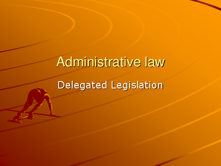 (PPT) Delegated Legislation