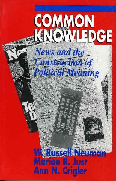 (PDF) Common Knowledge: News and the Construction of Political Meaning