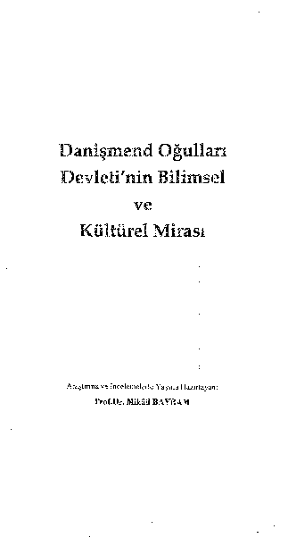 (PDF) Bayram, Mikâil (2009), Danişmend Oğulları Devletin Bilimsel ve ...