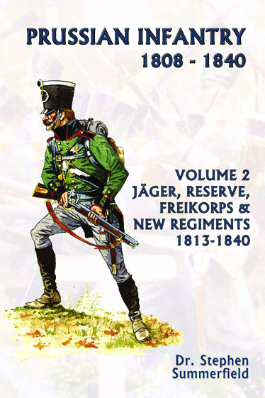 (PDF) Prussian Infantry 1808-40: Volume 2 Jäger, Reserve, Freikorps ...