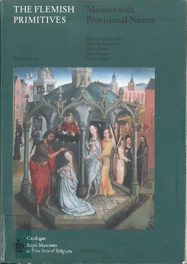 (PDF) The Flemish Primitives. IV. Masters with Provisional Names, Cathalogue of Early ...