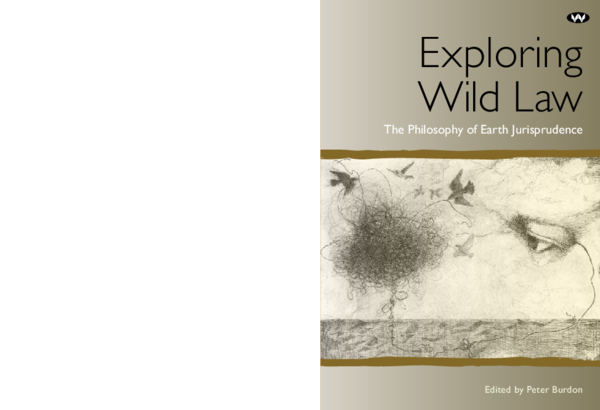 (PDF) Exploring Wild Law: The Philosophy of Earth Jurisprudence