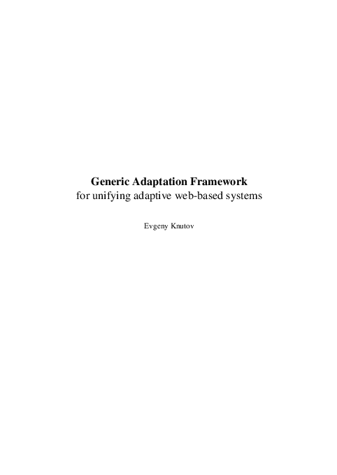Pdf Generic Adaptation Framework For Unifying Adaptive Web Based Systems