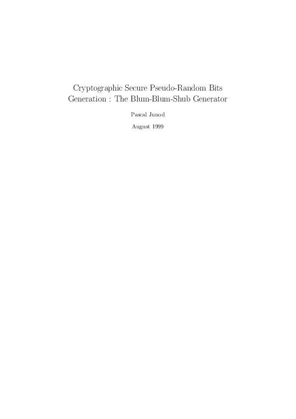(PDF) Cryptographic Secure PseudoRandom Bits Generation : The Blum-Blum ... (PDF) Cryptographic Secure PseudoRandom Bits Generation : The Blum-Blum ...