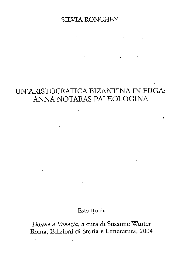 (PDF) Un’aristocratica bizantina in fuga: Anna Notaras Paleologina