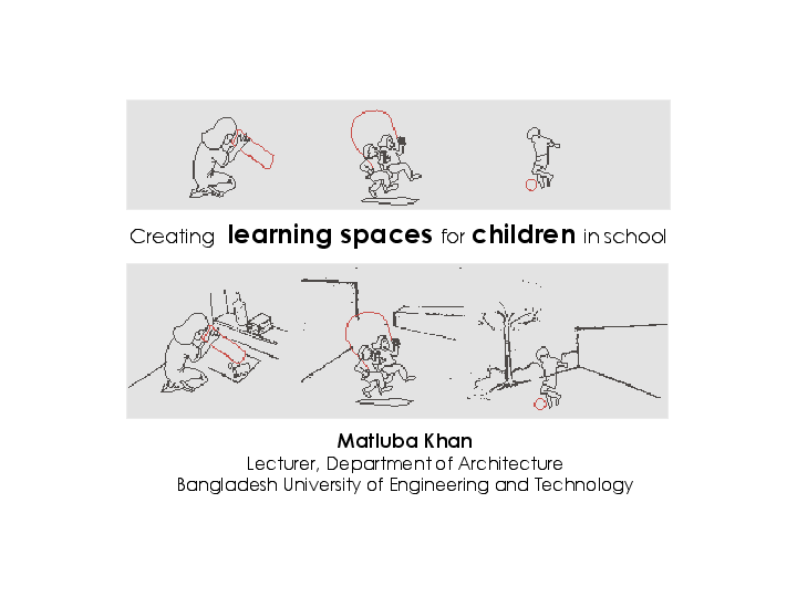 Creating Learning Space for Children within and around School Building
