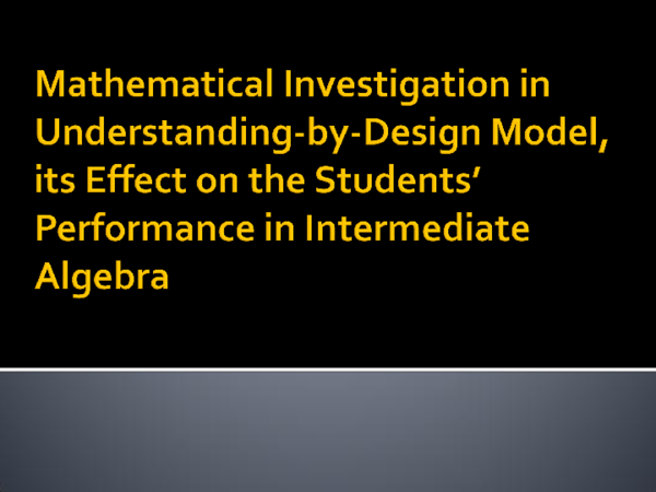 (PPT) Mathematical Investigation in Understanding-by-Design Model, its ...