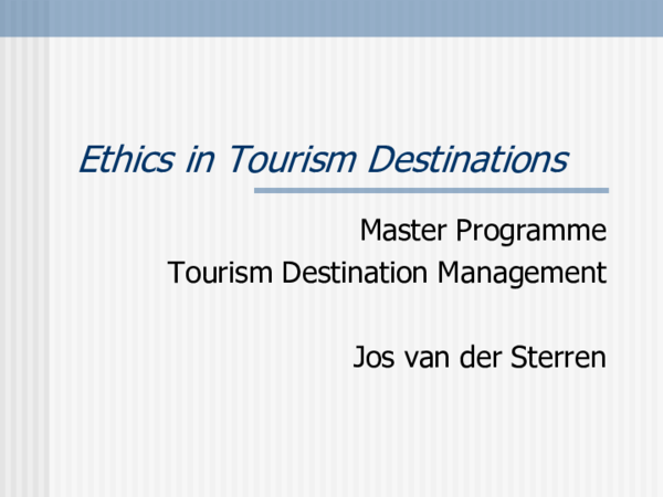 (PDF) Lecture Ethics in tourism destinations Master Tourism Destination ...