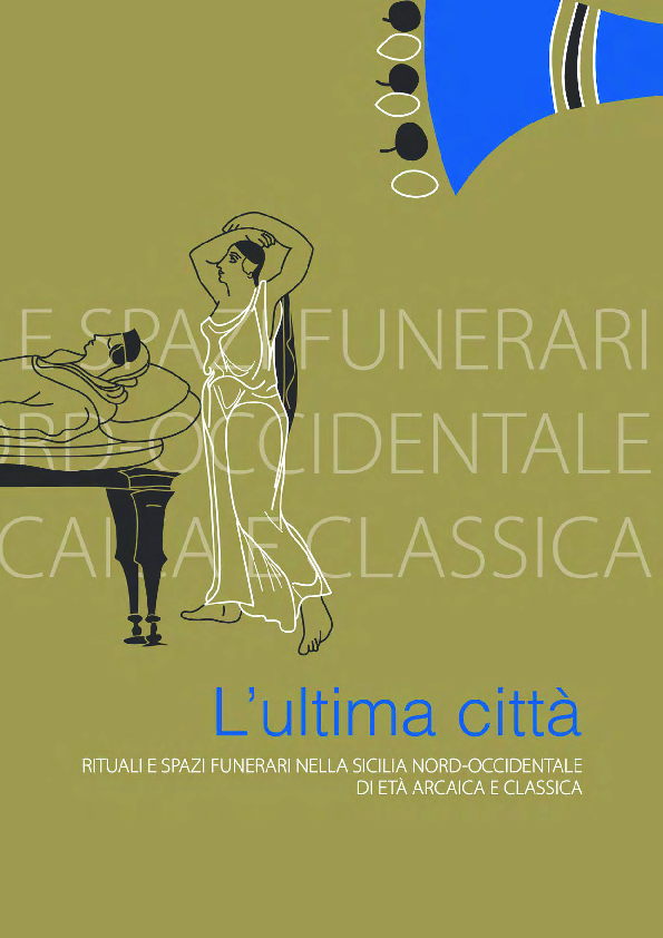 (PDF) F.Spatafora, S.Vassallo (edd.), Rituali e spazi funerari nella ...