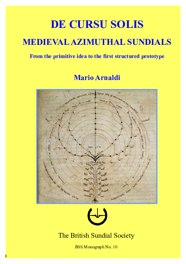 (PDF) DE CURSU SOLIS - Medieval Azimuthal Sundials. From the primitive ...