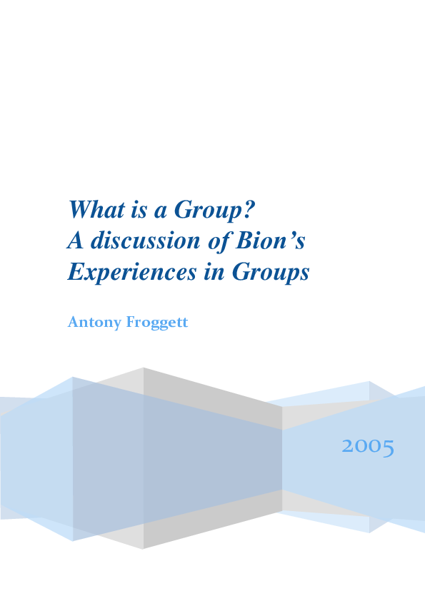 (PDF) What is a Group? A discussion of Bion's Experiences in Groups