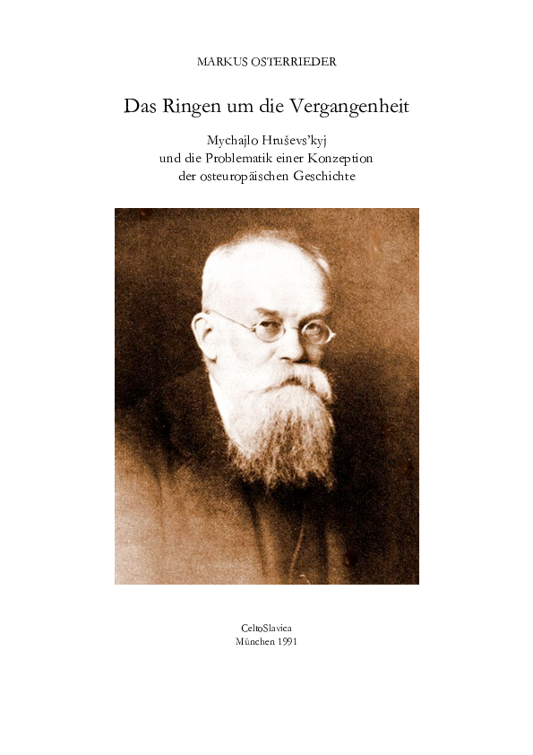 (PDF) Das Ringen um die Vergangenheit. Mychajlo Hruševs’kyj und die ...