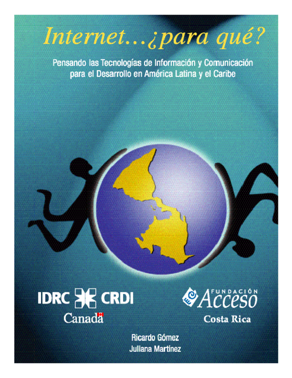 (PDF) 2001: Internet… ¿para qué?: América Central: retos para el uso ...