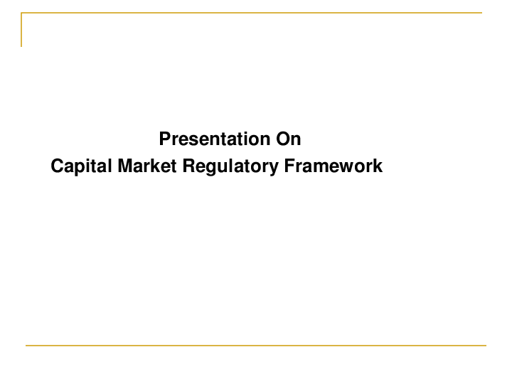 (PPT) Capital Market Regulatory Framework