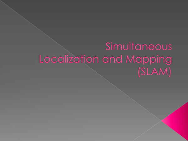 (PPT) SIMULTANEOUS LOCALIZATION AND MAPPING (PPT) SIMULTANEOUS LOCALIZATION AND MAPPING