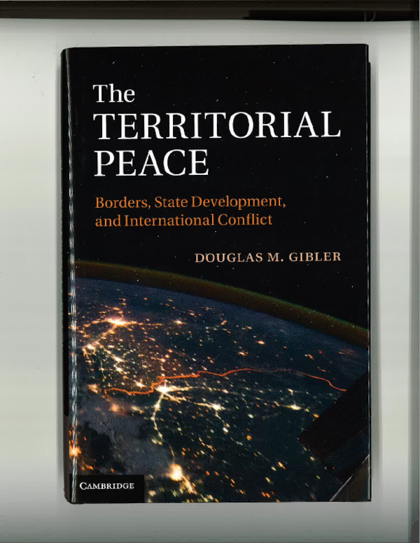 (PDF) The Territorial Peace: Borders, State Development, and ...