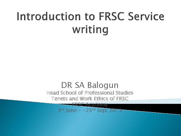 (PPT) Introduction to FRSC Service writing