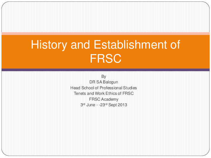(PPT) History and Establishment of FRSC