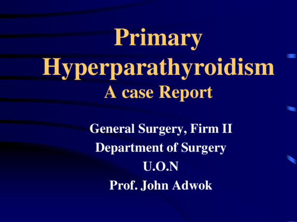 (PPT) Primary Hyperparathyroidism: Acase Report