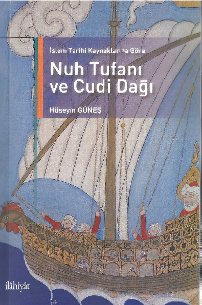 (PDF) İslam Tarihi Kaynaklarına Göre Nuh Tufanı ve Cudi Dağı _ Noah’s ...