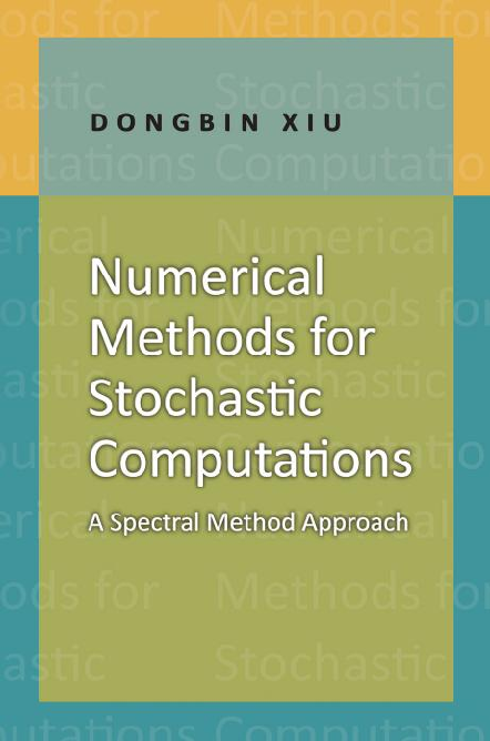 Pdf Numerical Methods For Stochastic Computations A Spectral Method Approach