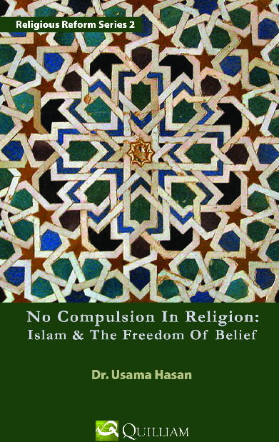 (PDF) No Compulsion In Religion - Islam and the Freedom of Belief