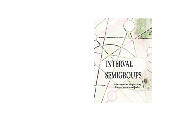 (PDF) Interval Semigroups | Florentin Smarandache - Academia.edu
