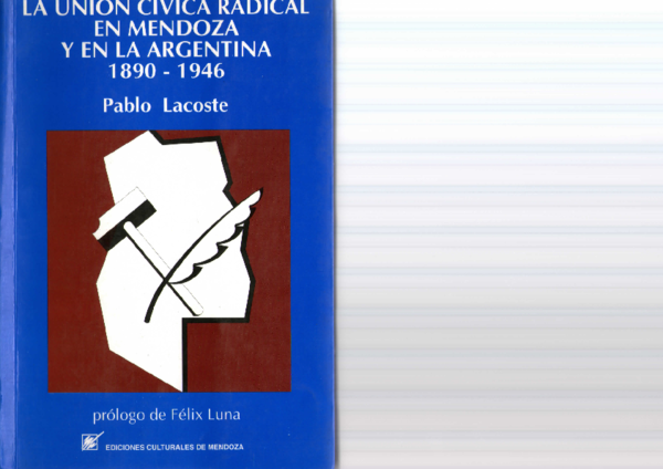 (PDF) La Unión Cívica Radical en Mendoza y en la Argentina (1890-1946)