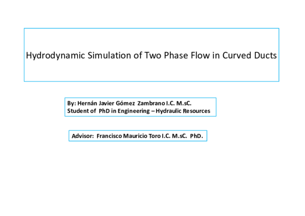 (PDF) Hydrodynamic Simulation of Two Phase Flow in Curved Ducts