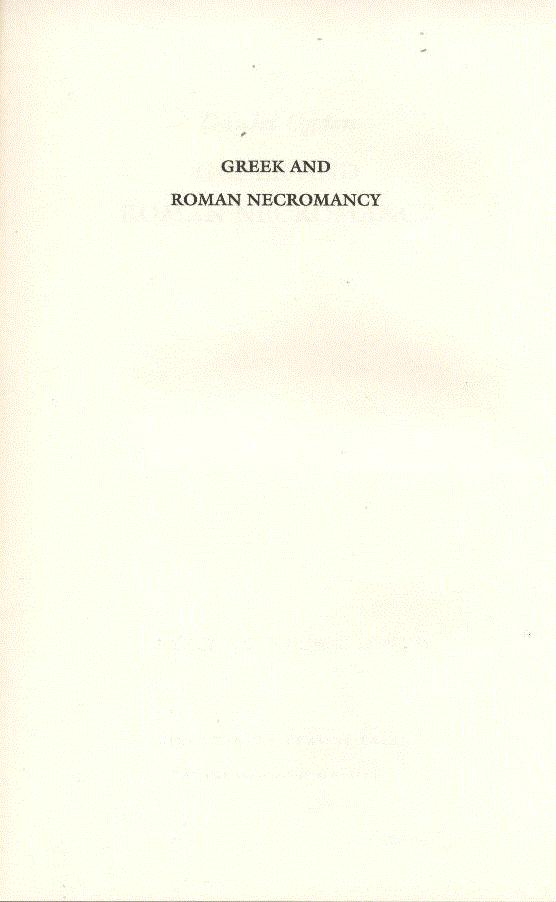 (PDF) 13147373 Greek and Roman Necromancy Daniel Ogden