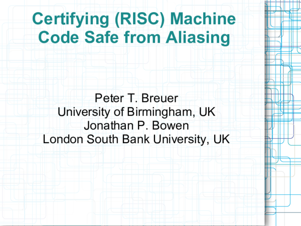 Pdf Certifying Risc Machine Code Safe From Aliasing Opencert 2013
