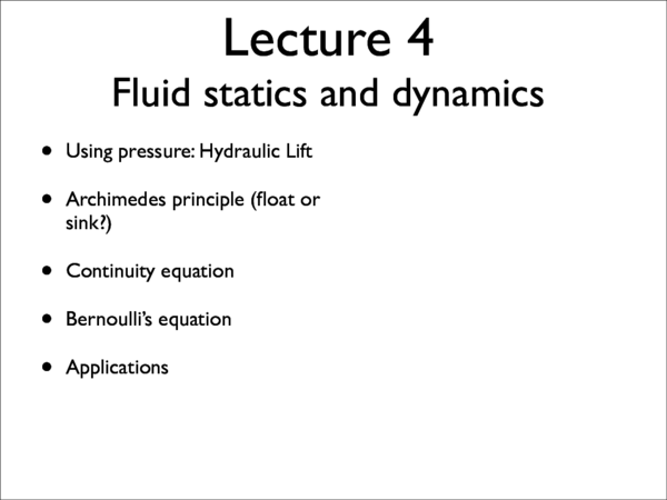 (PDF) Lecture 4 Fluid statics and dynamics • Using pressure: Hydraulic Lift • Archimedes ...