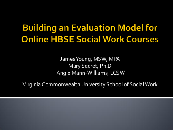 (PPT) Building an Evaluation Model for Online HBSE Social Work Courses