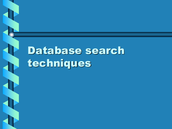 (PPT) Database search techniques