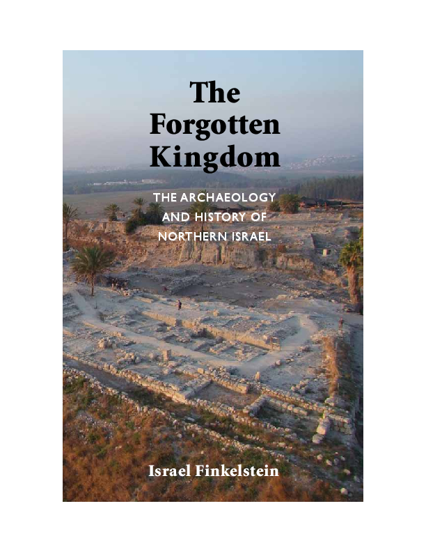 (PDF) Finkelstein, I. 2013. The Forgotten Kingdom: The Archaeology and ...