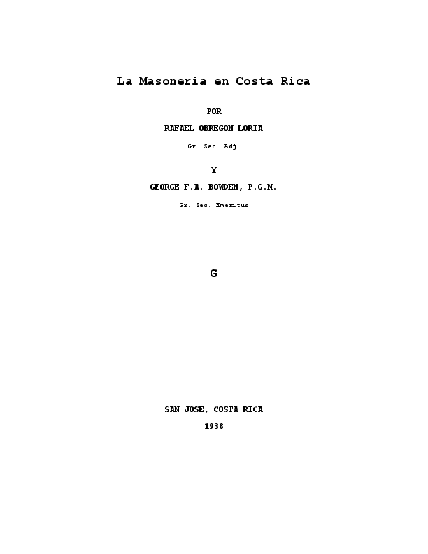 (PDF) La Masoneria en Costa Rica POR RAFAEL OBREGON LORIA