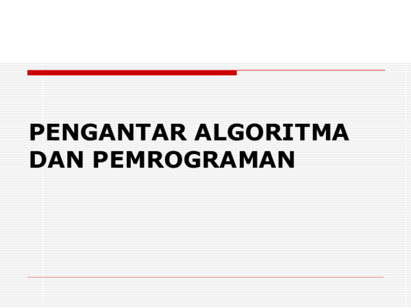 (PDF) PENGANTAR ALGORITMA DAN PEMROGRAMAN
