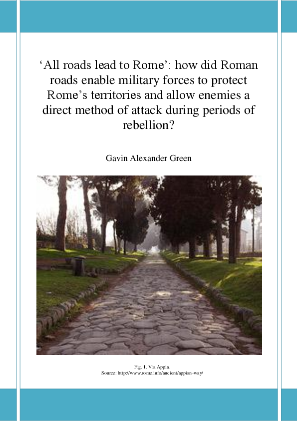 (DOC) ‘All roads lead to Rome’: how did Roman roads enable military ...
