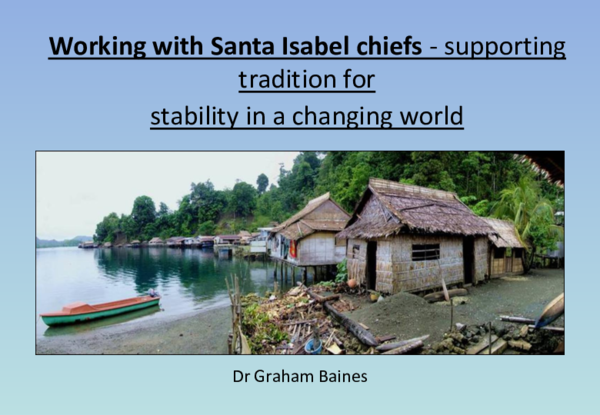 Working with Santa Isabel chiefs -supporting tradition for stability in ...
