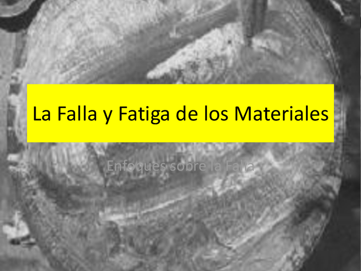 (PDF) La Falla y Fatiga de los Materiales