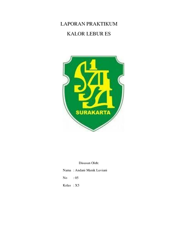(DOC) LAPORAN PRAKTIKUM KALOR LEBUR ES Disusun Oleh: Nama : Andani ...
