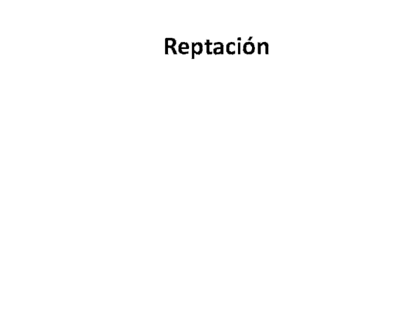 (PPT) Reptación