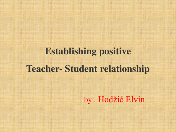 (PPT) Establishing positive Teacher- Student relationship