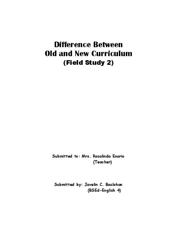 (DOC) Difference Between Old and New Curriculum (Field Study 2) UNFINISHED