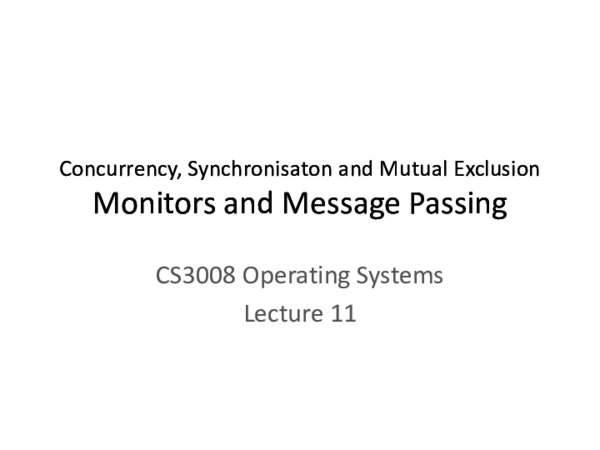 Pdf Concurrency Synchronisaton And Mutual Exclusion Monitors And Message Passing Cs3008