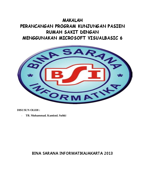 Doc Makalah Perancangan Program Kunjungan Pasien Rumah Sakit Dengan Menggunakan Microsoft
