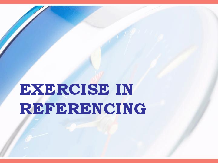 (PPT) EXERCISE IN REFERENCING