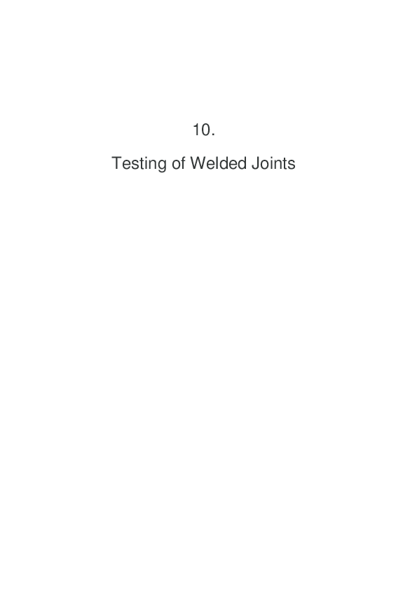 (PDF) Chapter 10 - Testing of Welded Joints (PDF) Chapter 10 - Testing of Welded Joints