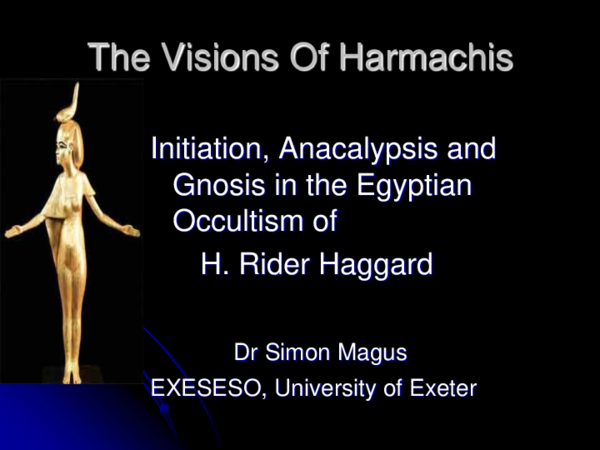 (PPT) The Visions of Harmachis: Initiation, Anacalypsis and Gnosis in ...